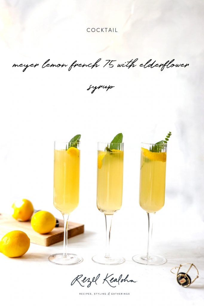 Meyer Lemon French 75 with Elderflower Syrup - Rezel Kealoha
