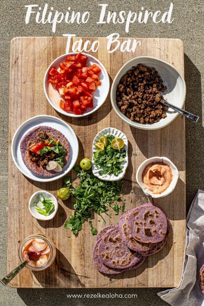 How To Put Together a Filipino Inspired Taco Bar - Rezel Kealoha
