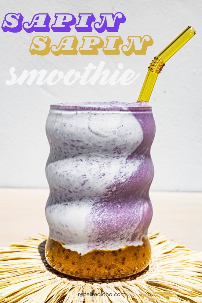 Sapin Sapin Smoothie - Rezel Kealoha